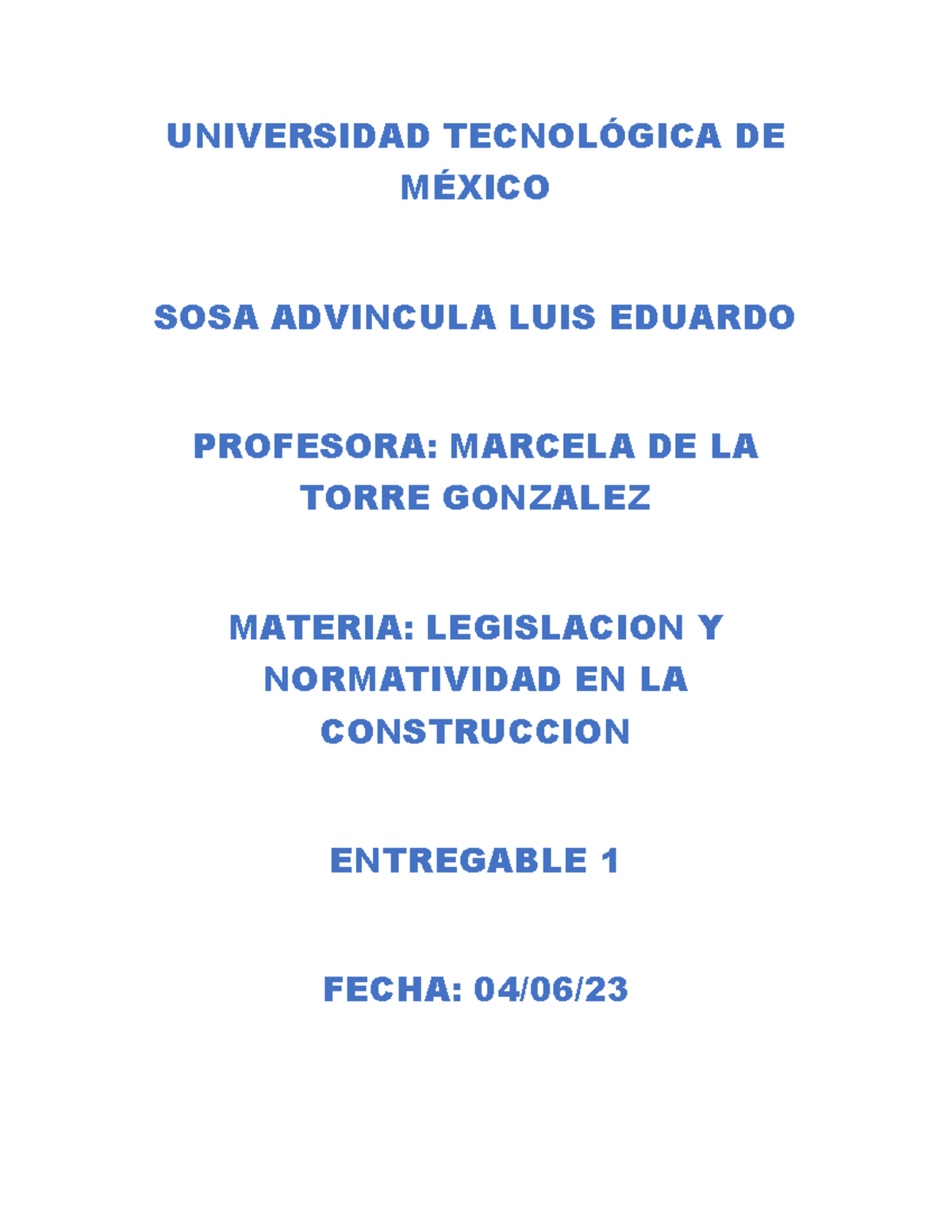 Entregable 1 Legislacion - UNIVERSIDAD TECNOLÓGICA DE MÉXICO SOSA ...