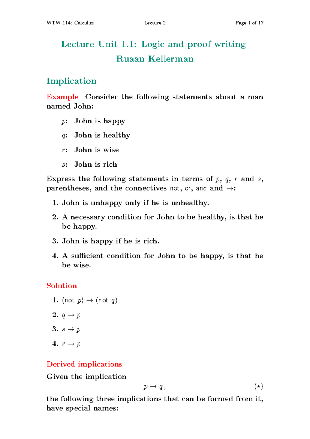 WTW 114 Lecture 02 (La Te X) - Lecture Unit 1: Logic and proof writing Ruaan Kellerman ...