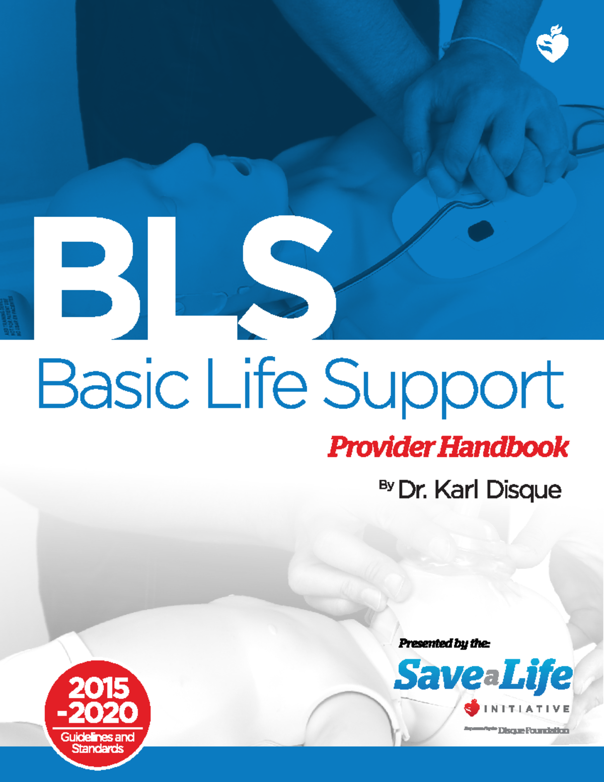 BLS Basic-Life-Support-Provider-Handbook - Copyright © 2016 Satori ...