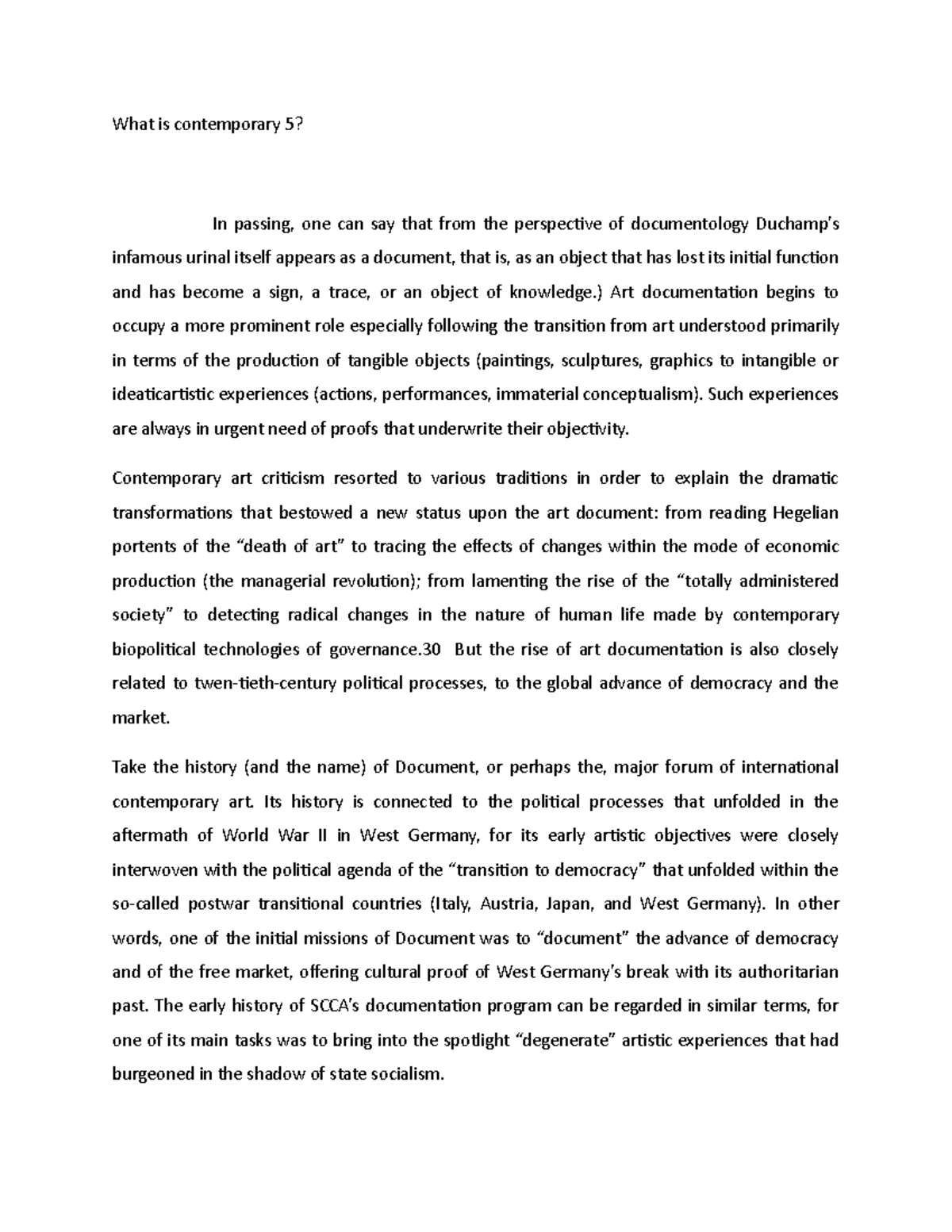 What is contemporary 5 - ) Art documentation begins to occupy a more ...