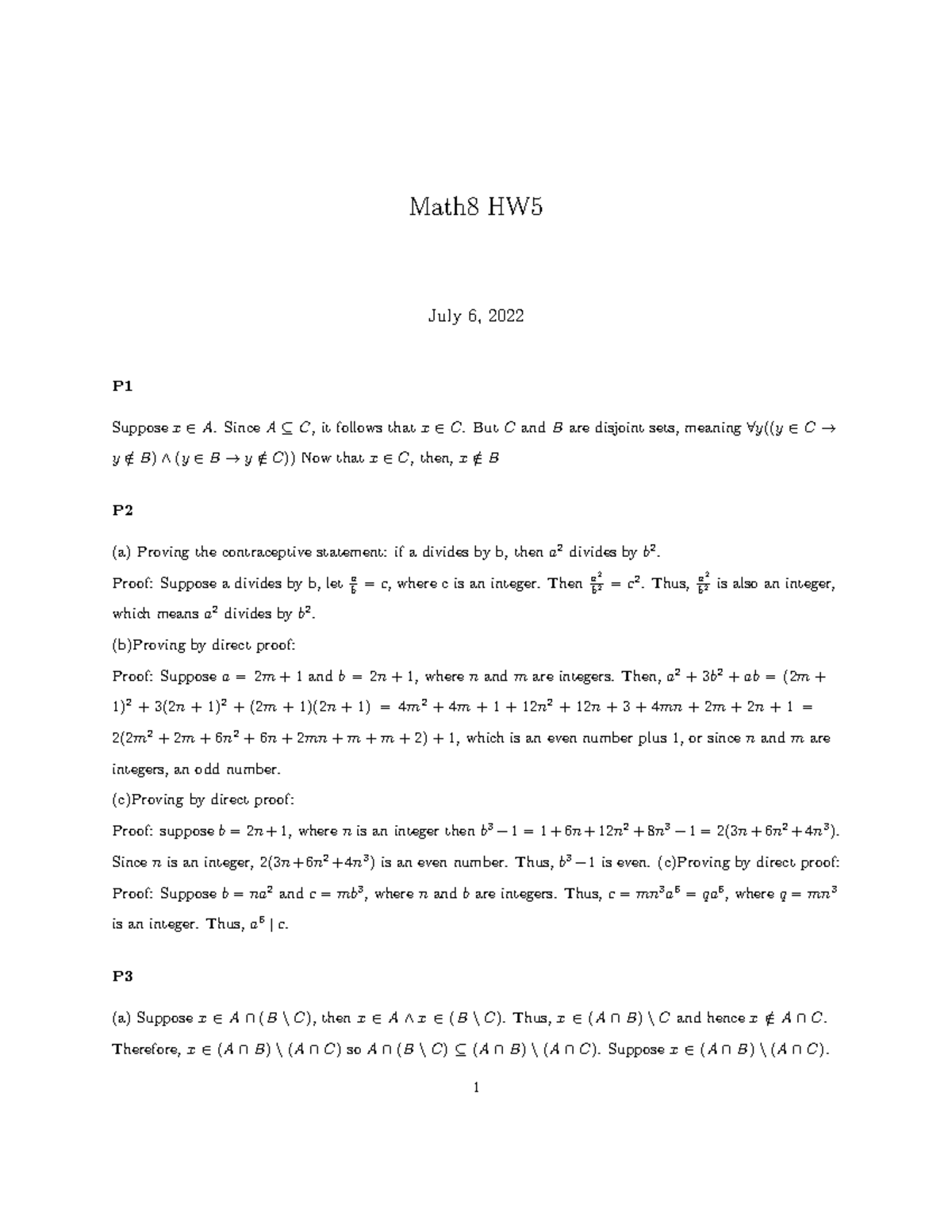 Math8 HW5 - HW5 - Math8 HW July 6, 2022 P Supposex∈A. SinceA⊆C, it follows thatx∈C. ButCandBare ...