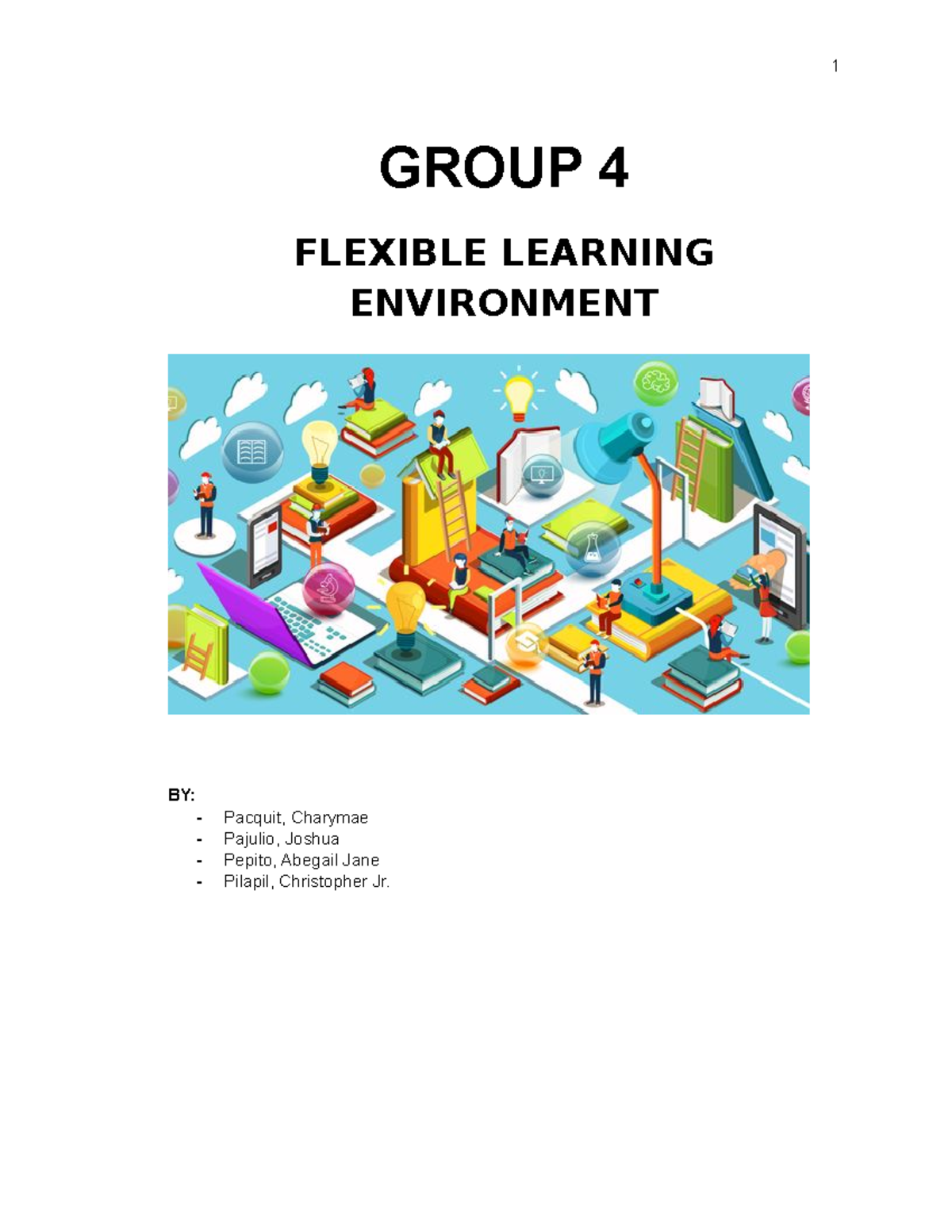 Group-4 Module Flexible-Learning-Environment - GROUP 4 FLEXIBLE LEARNING ENVIRONMENT BY ...
