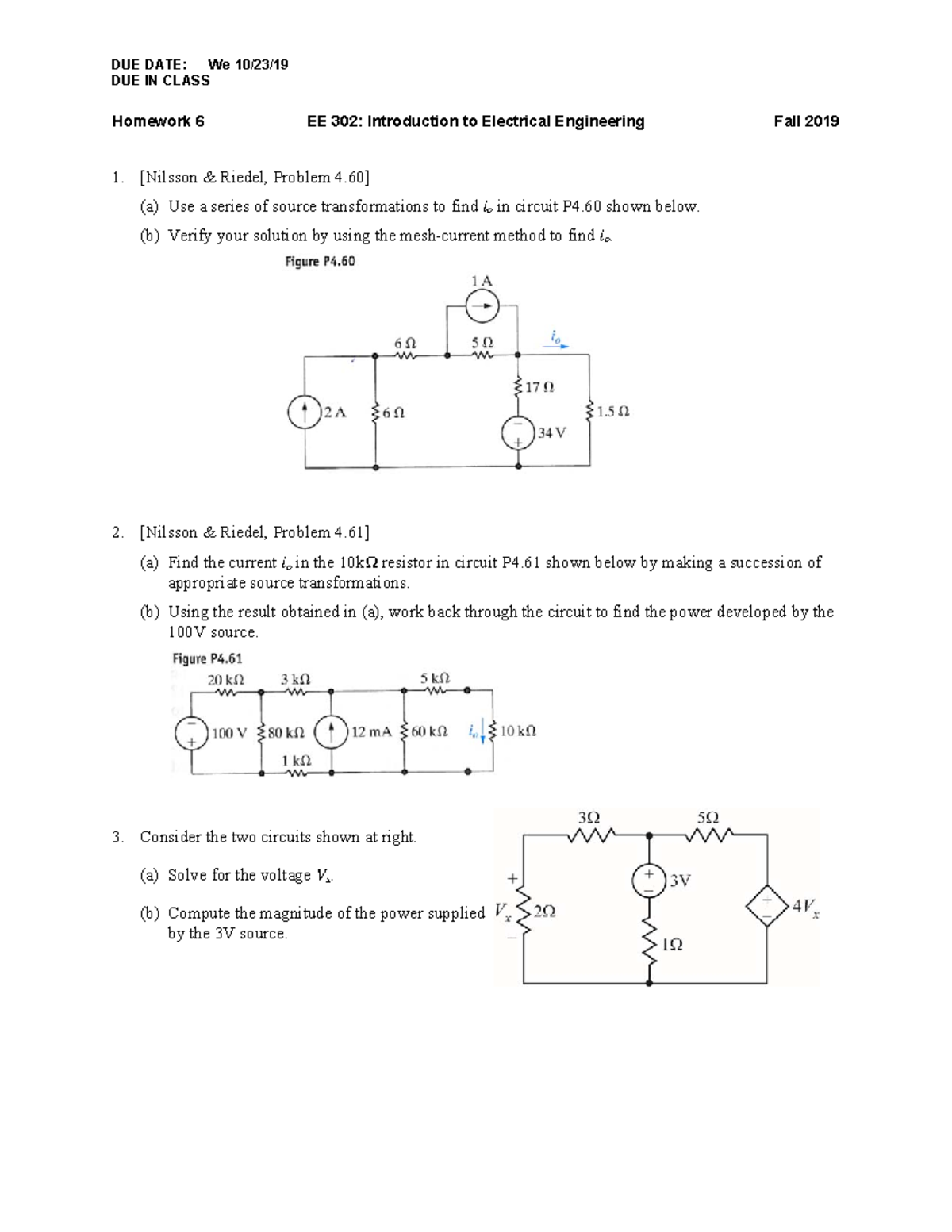 HW6 F19 - HW 6 of EE302 - DUE DATE: We 10/23/ DUE IN CLASS Homework 6 EE 302: Introduction to ...