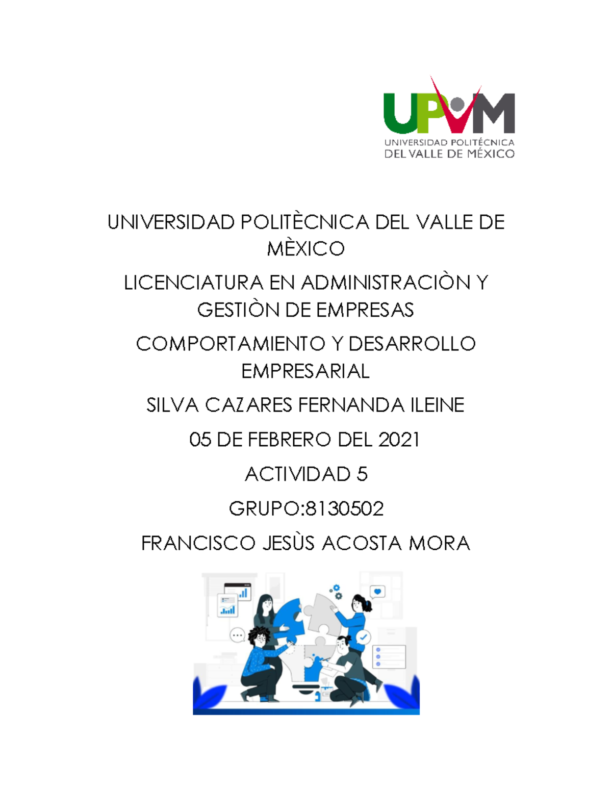 Comportamiento. Actividad 5. Ileine - UNIVERSIDAD POLIT»CNICA DEL VALLE ...