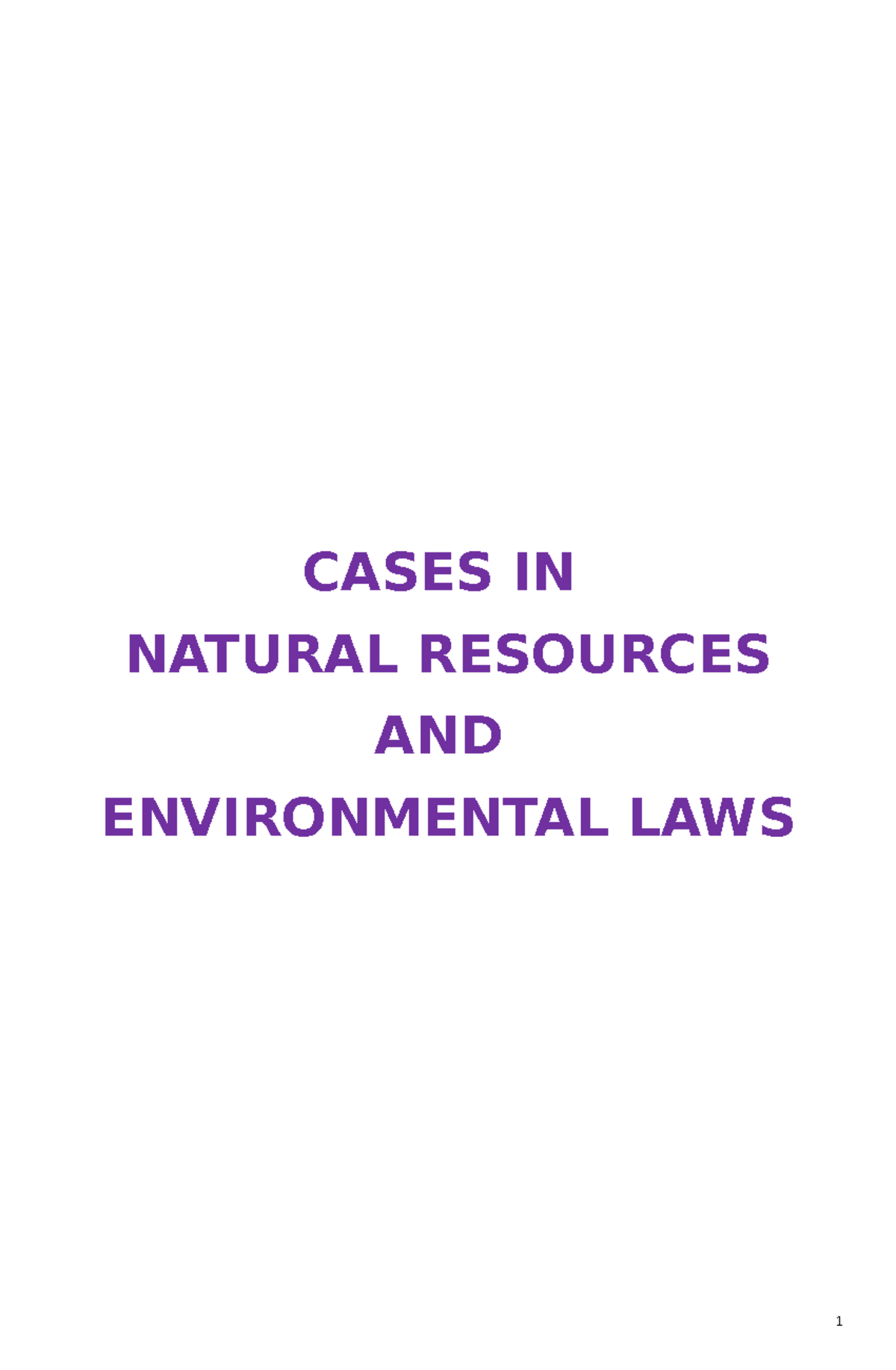 Cases in nat res - CASES IN NATURAL RESOURCES AND ENVIRONMENTAL LAWS ...