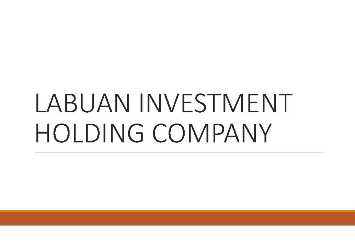 Labuan Investment Holding Company - labuan law - LABUAN INVESTMENT ...