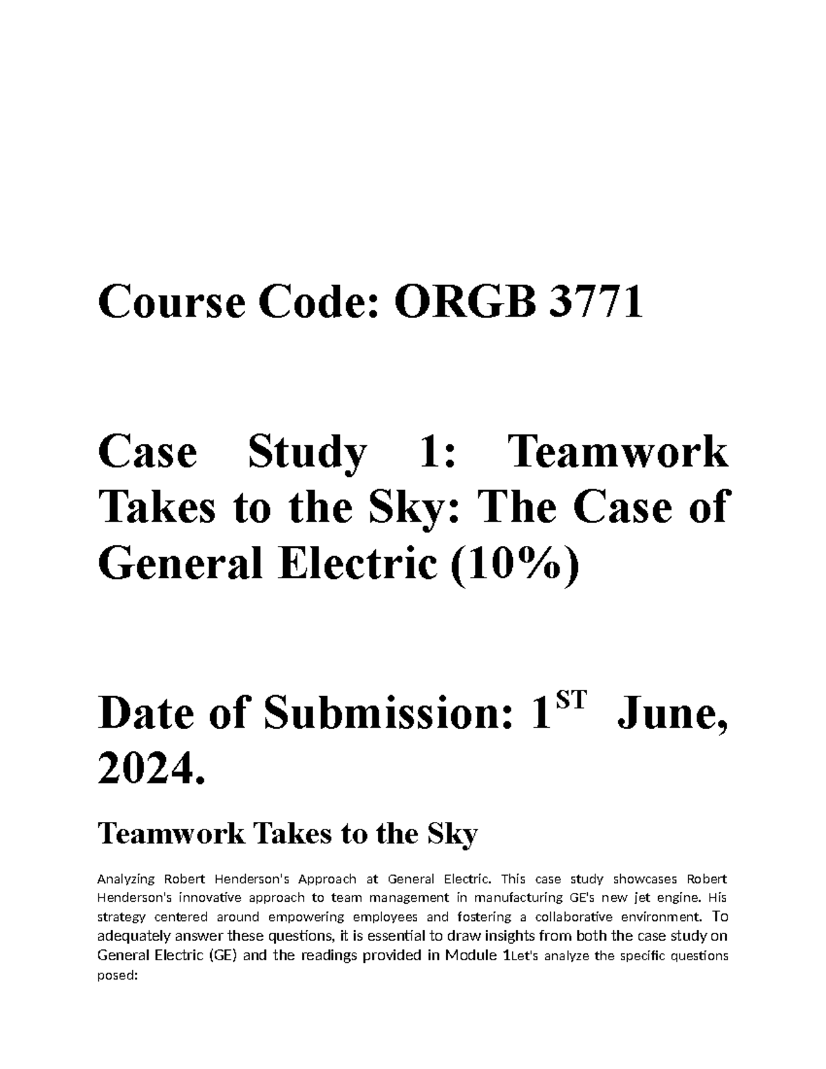 ORGB 3771 CASE Study Assignment- studoc - Course Code: ORGB 3771 Case Study 1: Teamwork Takes to ...