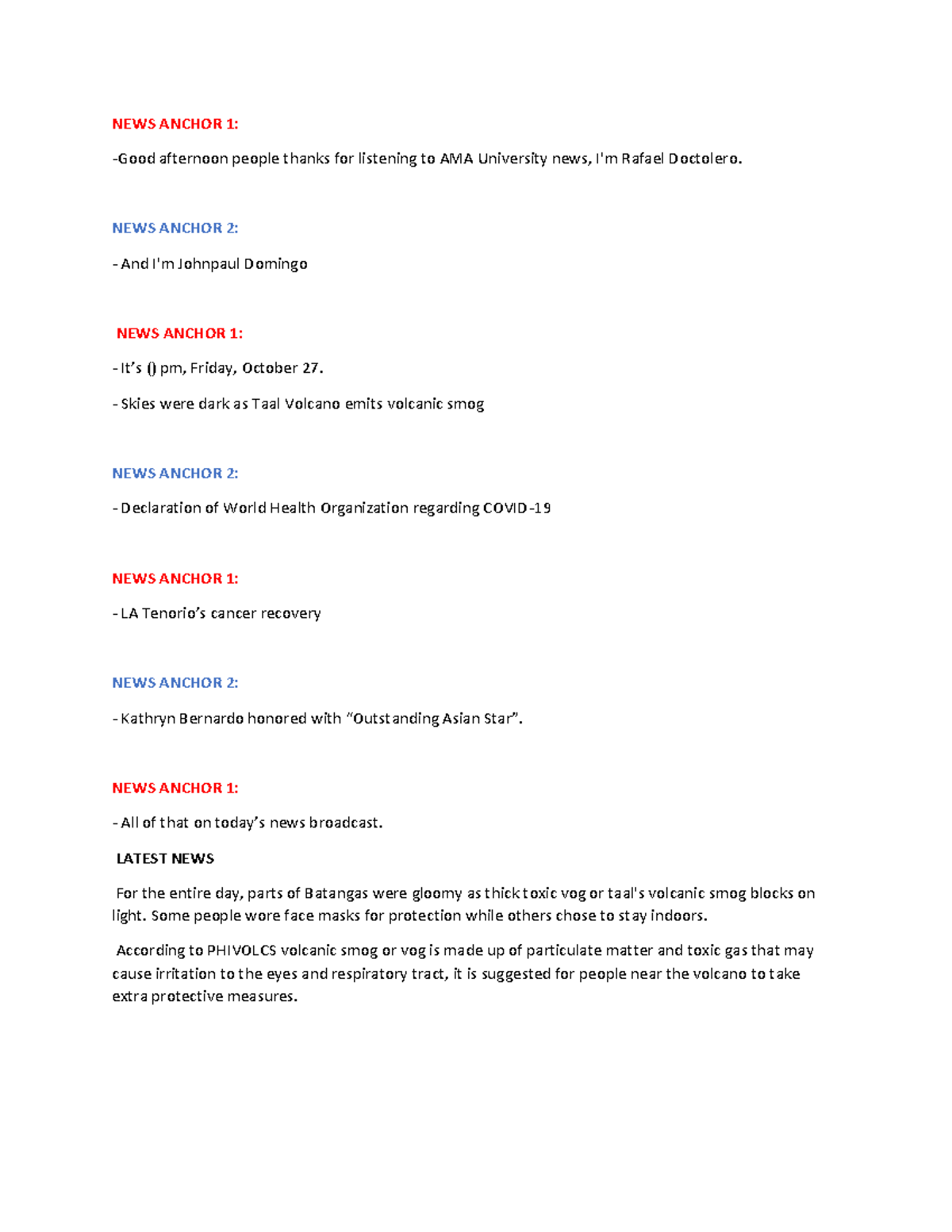 Broadcasting - NEWS ANCHOR 1: Good afternoon people thanks for listening to AMA University news ...