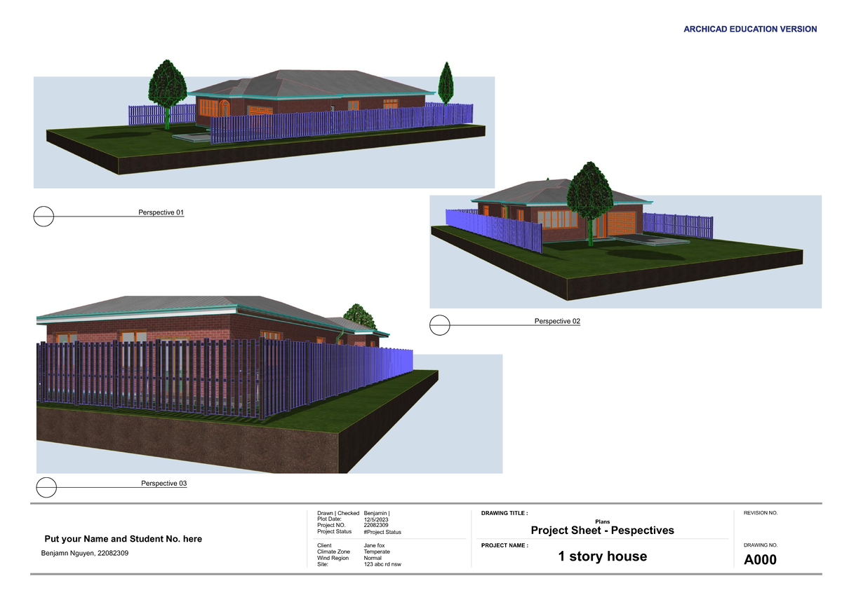 1 story house Benjamin Nguyen 22082309 - ####### Plot Date ...