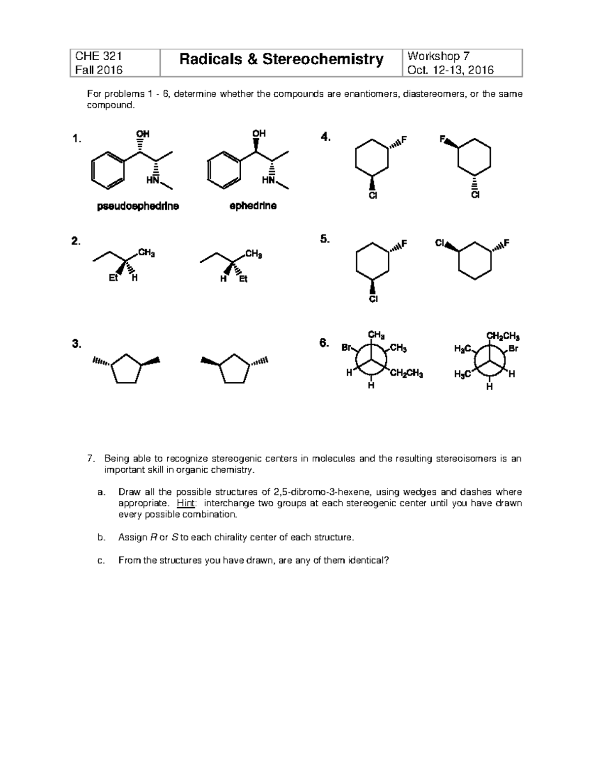 Assignment 7 - Radicals & Stereochemistry - CHE 321 Fall 2016 Radicals ...