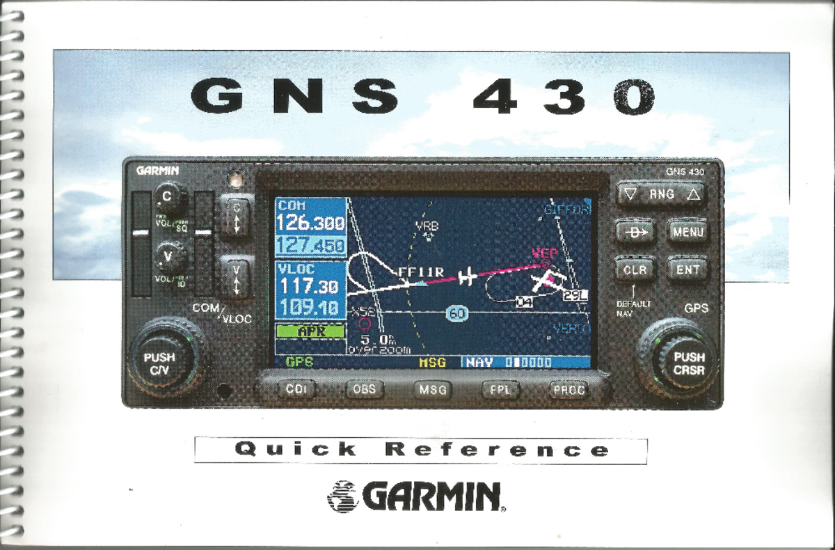 Garmin GNS430 Quick Reference - GARMIN GNS 430 C RNG COH GIFFOR PWR 126 SQ VRB MENU 127 V V VLOC ...