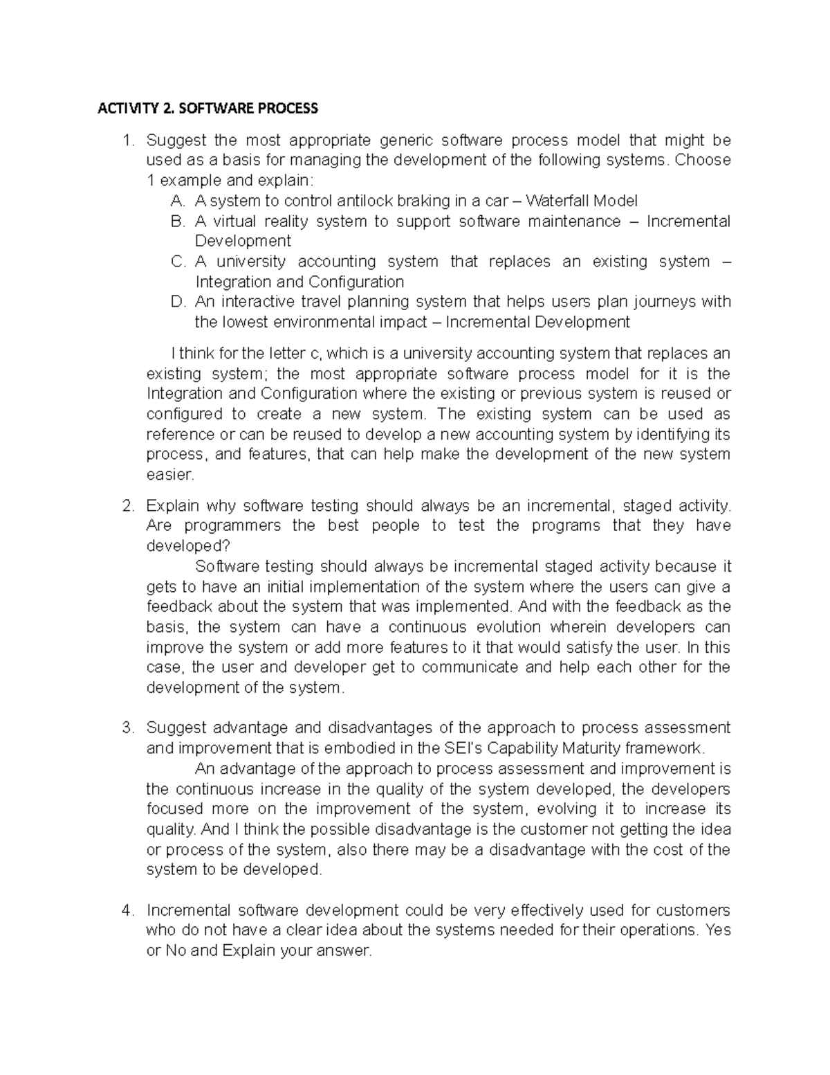 IT4 Software- Process - ACTIVITY 2. SOFTWARE PROCESS Suggest the most ...