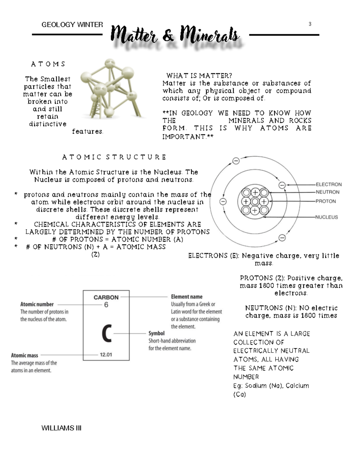 Chapter Three Matter AND Minerals GEOLOGY WINTER 3 WHAT IS MATTER