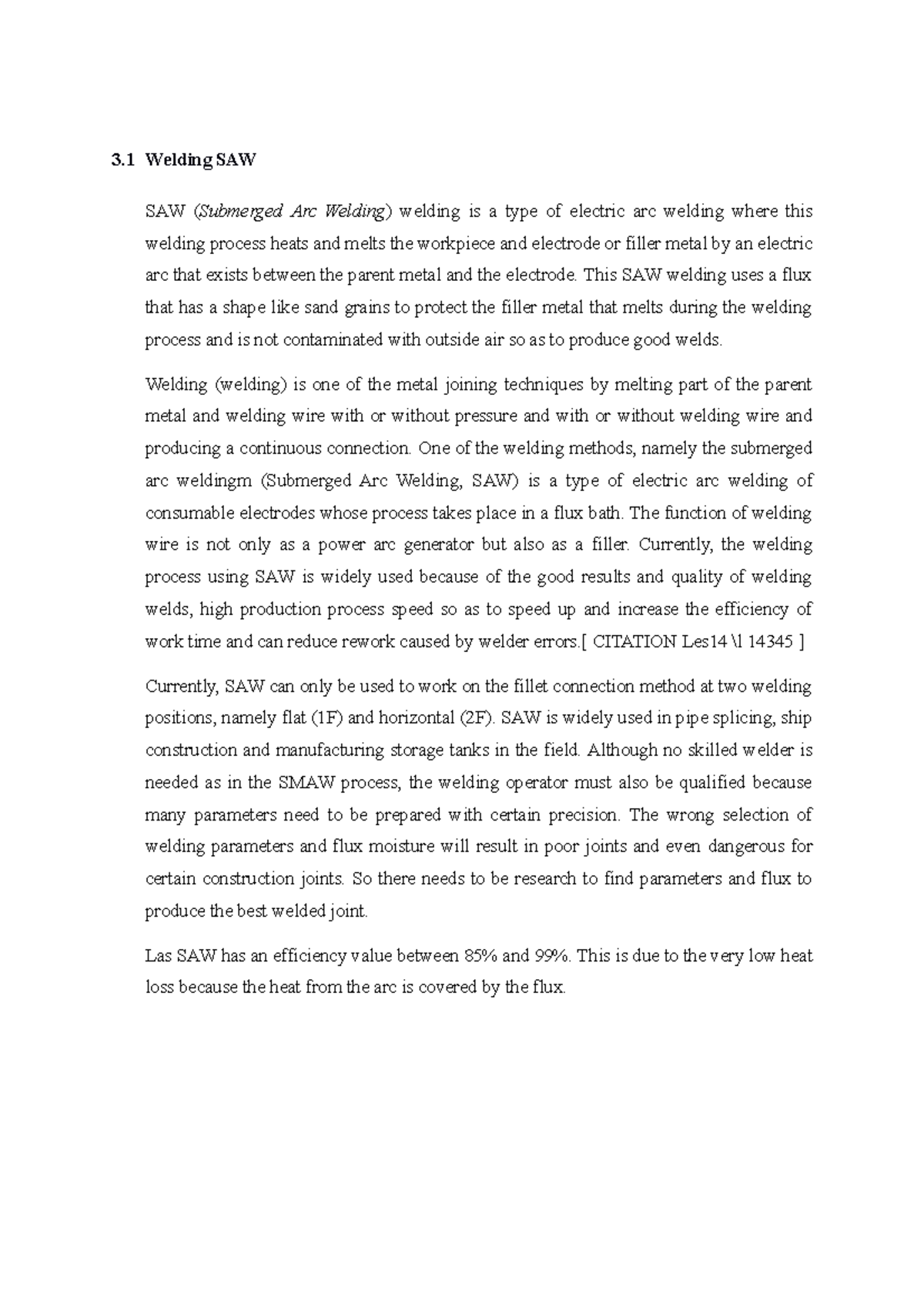 Welding SAW - 3 Welding SAW SAW (Submerged Arc Welding) welding is a ...