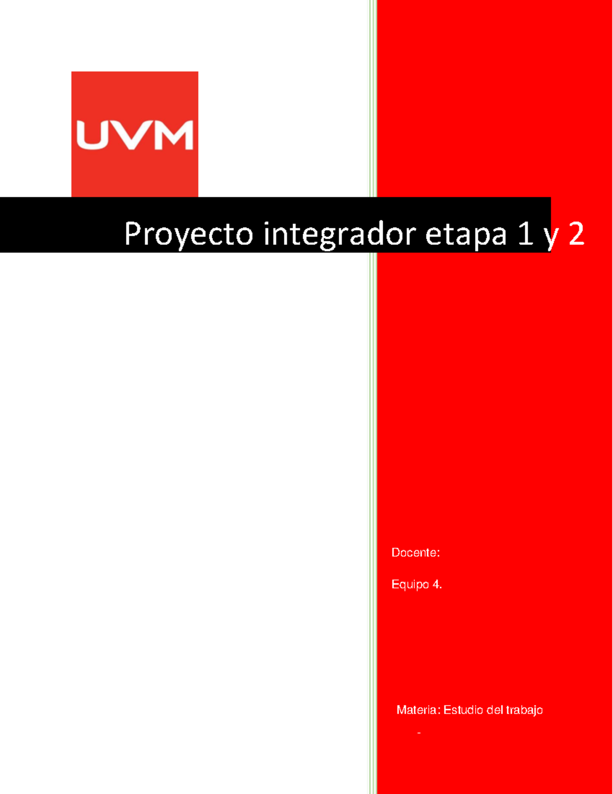 A6 E4 - Proyecto integrador etapa 1 y 2 - Materia: Estudio del trabajo - Proyecto integrador ...