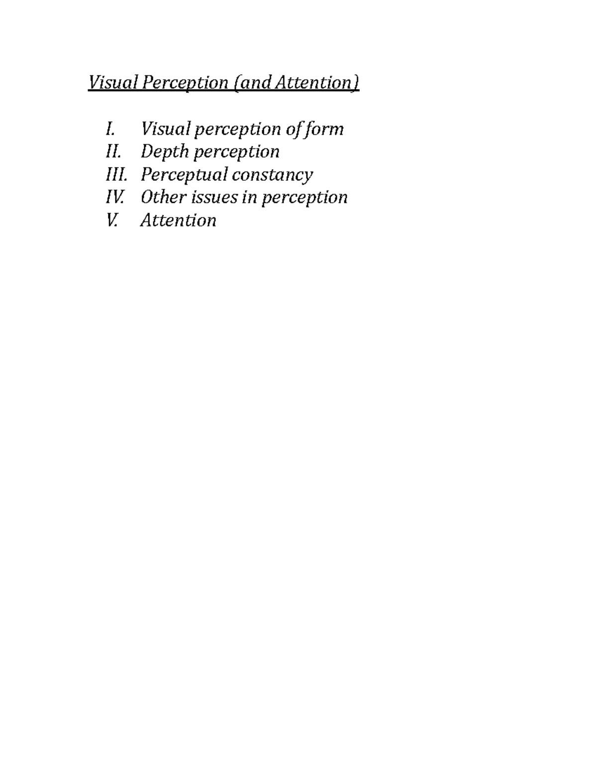 Perception lecture - Visual Perception (and Attention) I. II. IV. V ...