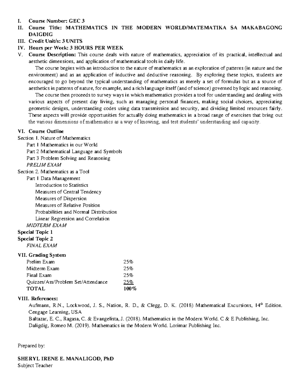 GEC 3 course outline - nothing. - I. Course Number: GEC 3 II. Course Title: MATHEMATICS IN THE ...