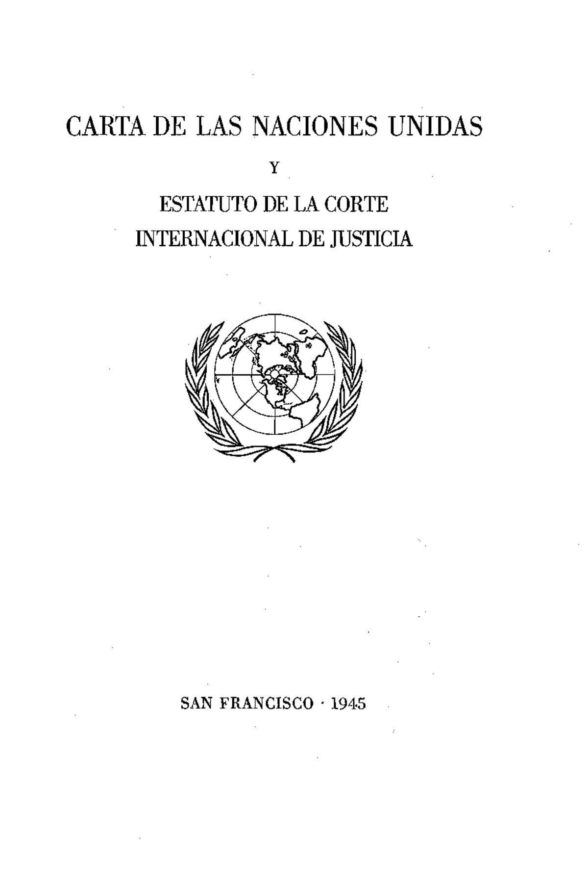 Carta ONU original en español para seguridad internacional - CARTA DE ...