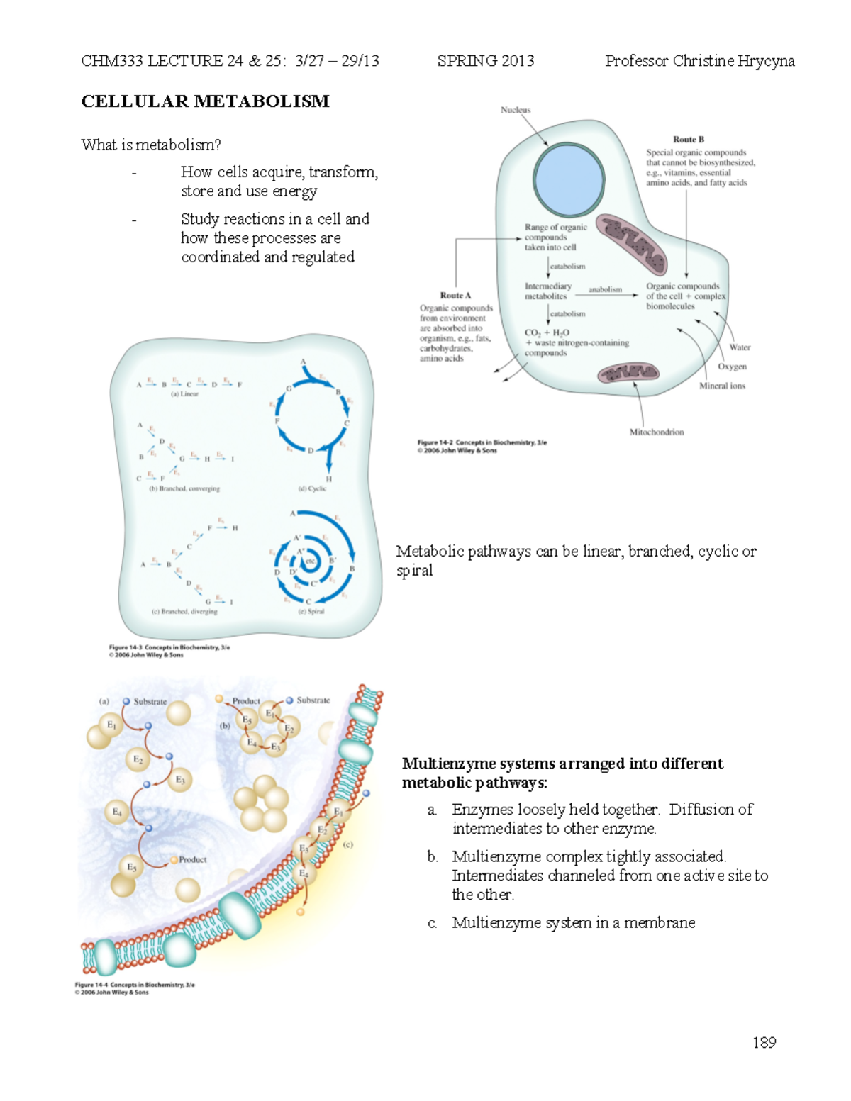 Spring 2013 Lecture 24-25 - CELLULAR METABOLISM What is metabolism? How ...