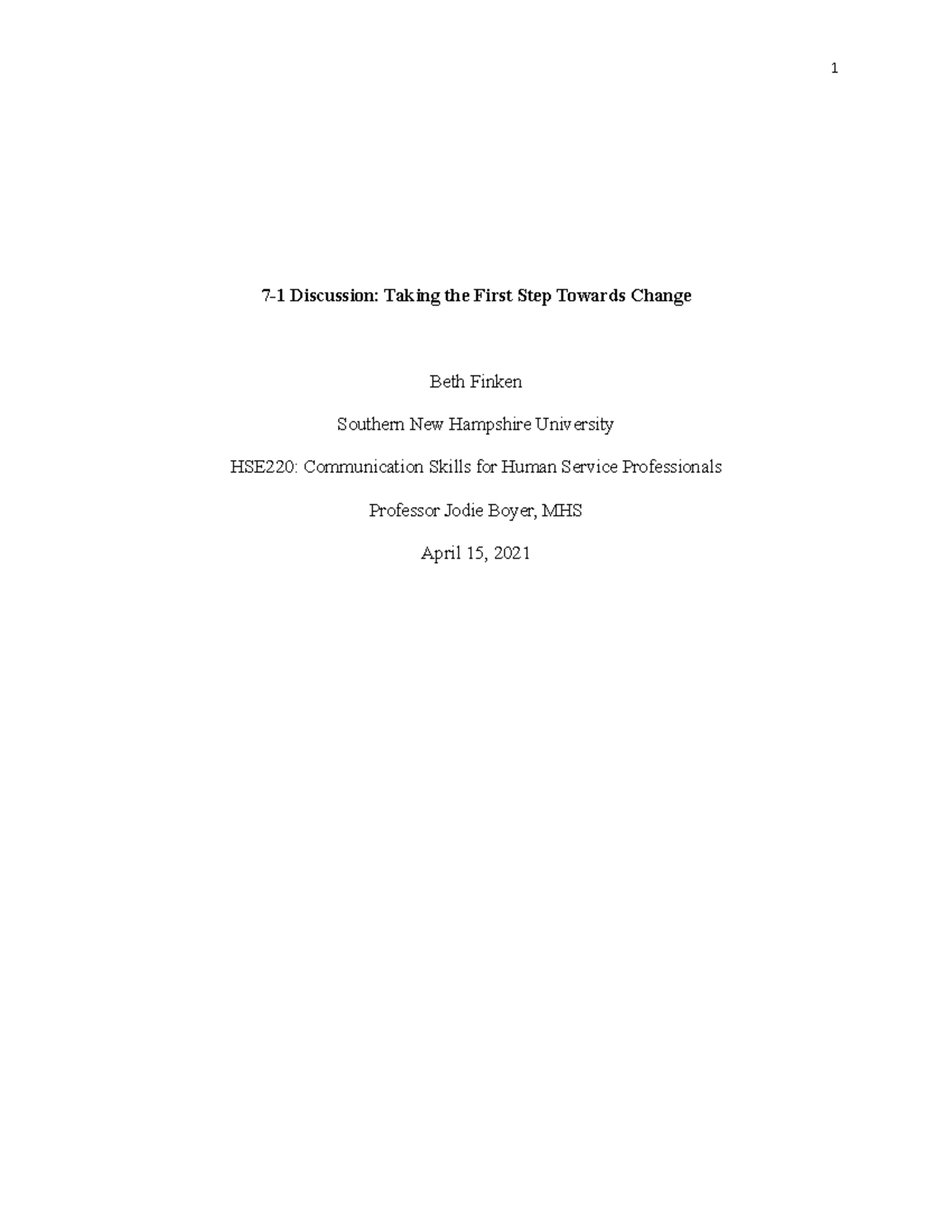 7-1 Discussion Taking the First Step Towards Change - , 2015). This ...