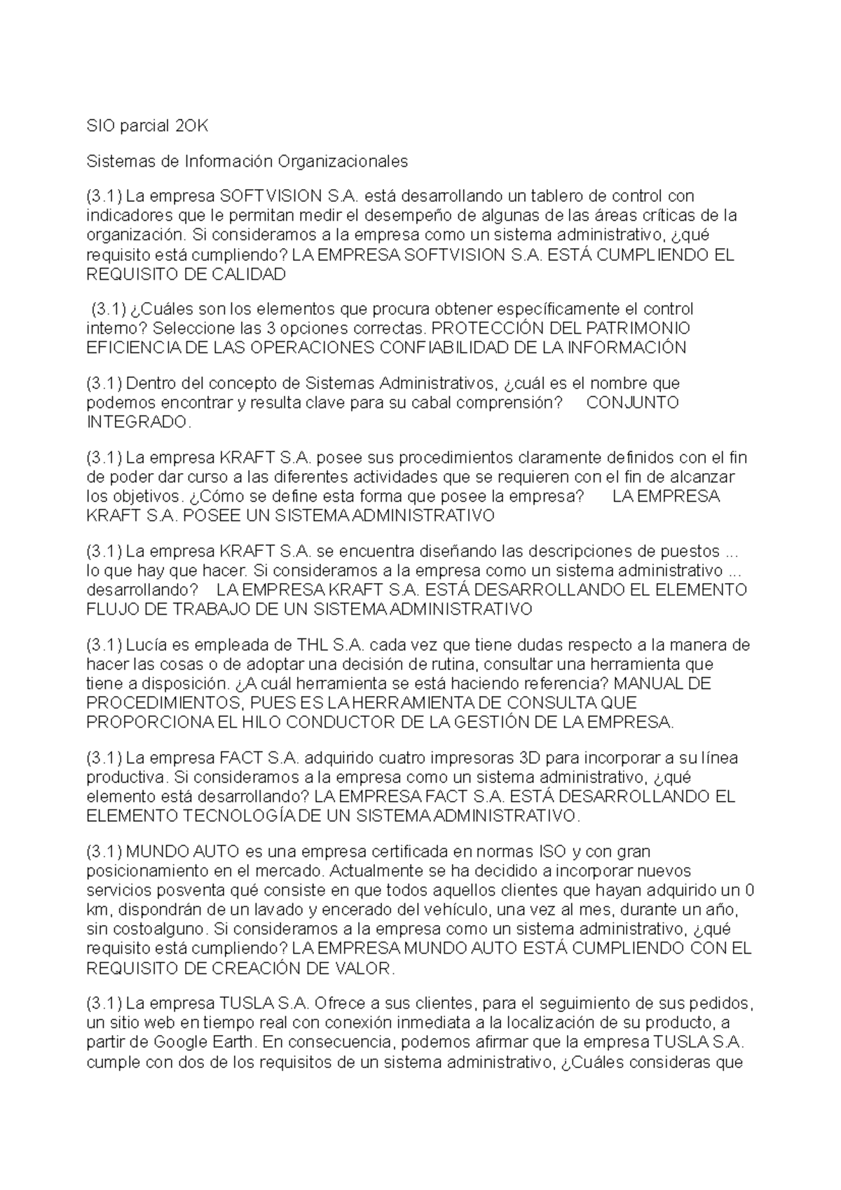 preguntero sio completo - SIO parcial 2OK Sistemas de Información Organizacionales (3) La ...