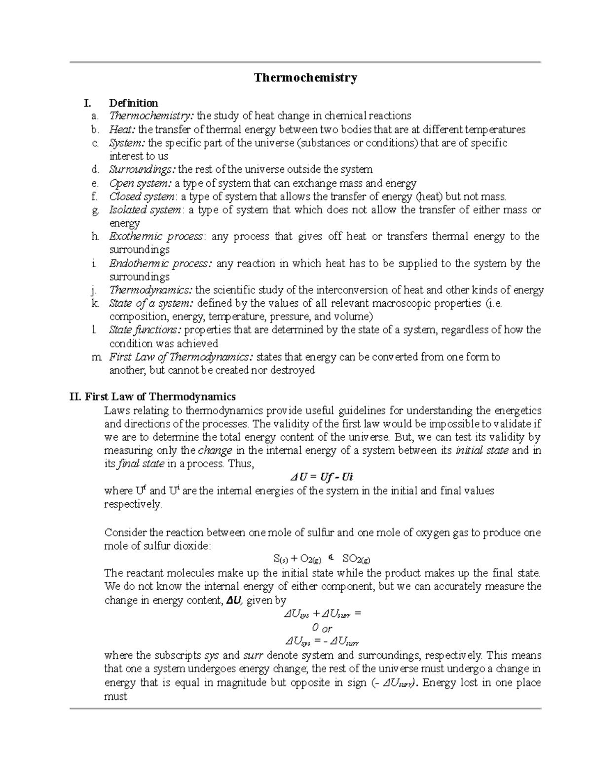 Thermochemistry - I. Definition Thermochemistry a. Thermochemistry: the ...