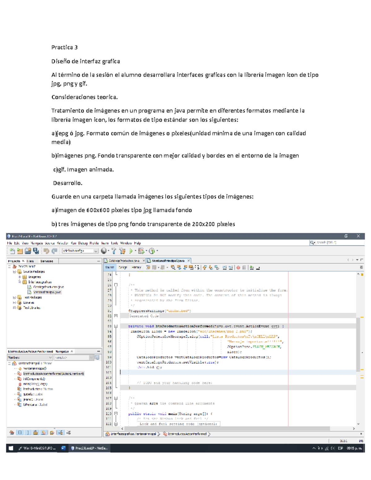 Practica 3 programacion - Practica 3 Diseño de interfaz grafica Al término de la sesión el ...
