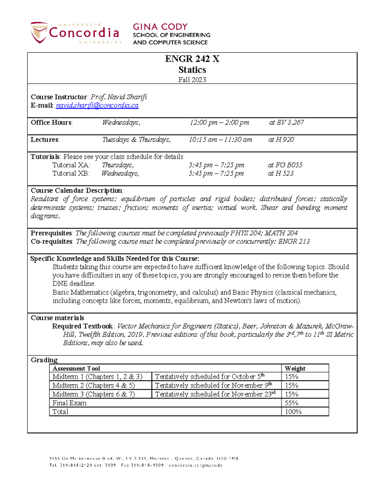 ENGR 242-X-2023-Course Outline - ENGR 242 X Statics Fall 2023 Course Instructor: Prof. Navid ...