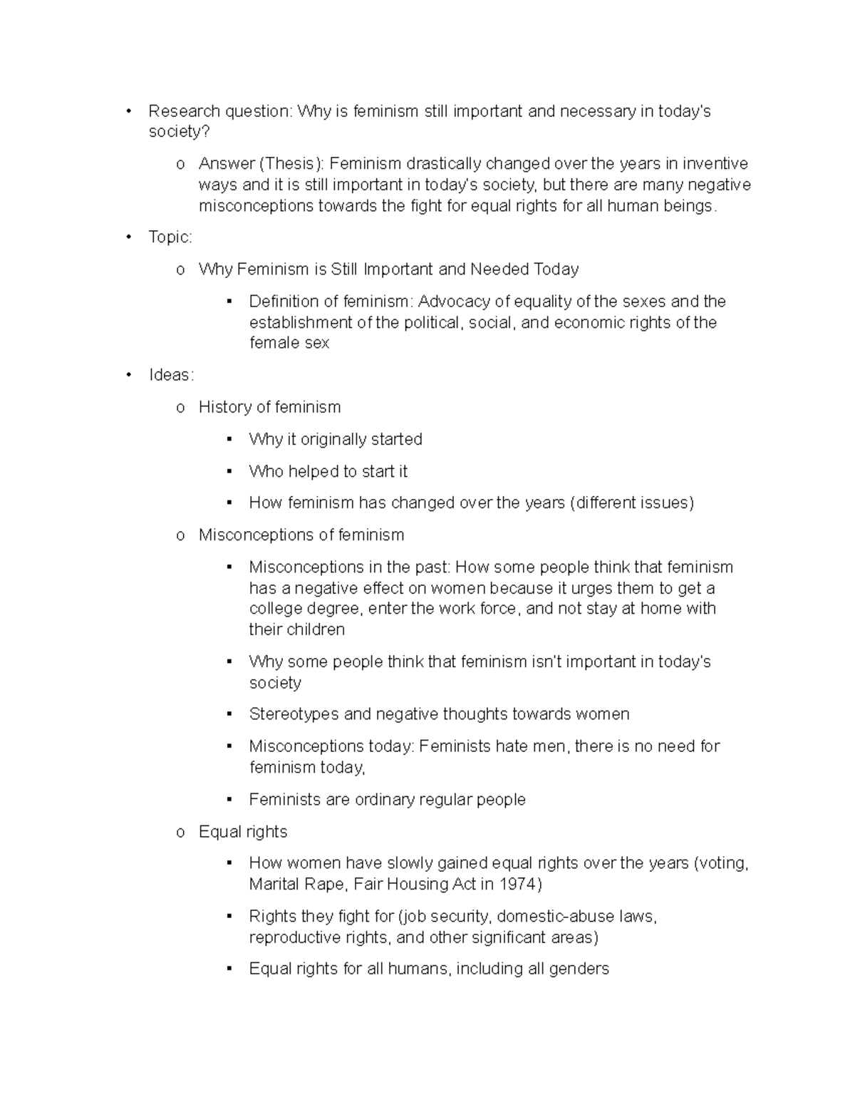 Notes and Ideas - Grade: A - • Research question: Why is feminism still ...