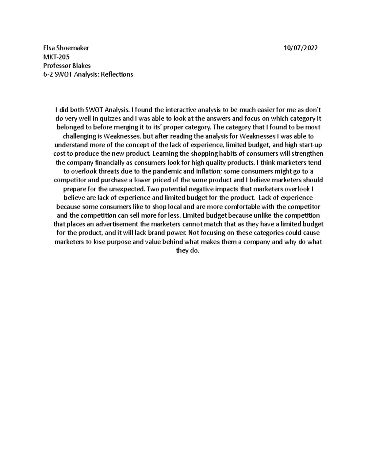 6-2 SWOT Analysis - MKT 205 - Elsa Shoemaker 10/07/ MKT- Professor ...