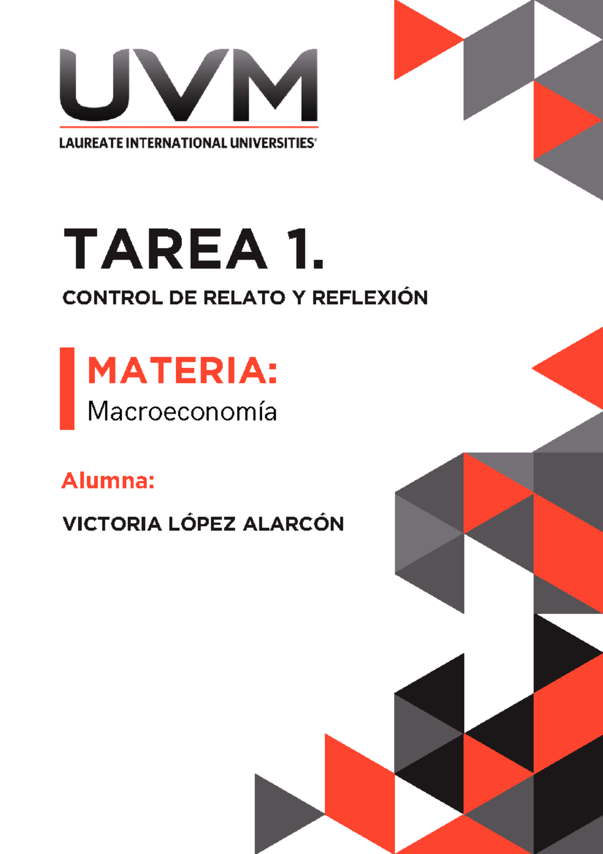 Tarea 1 Control de relato y reflexión - TAREA 1. CONTROL DE RELATO Y REFLEXIÓN Alumna: VICTORIA ...