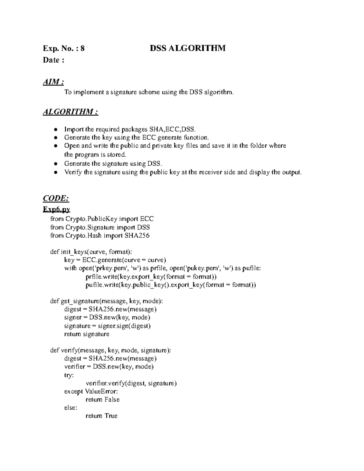 Exp 8 - Exp. No. : 8 DSS ALGORITHM Date : AIM : To implement a signature scheme using the DSS ...