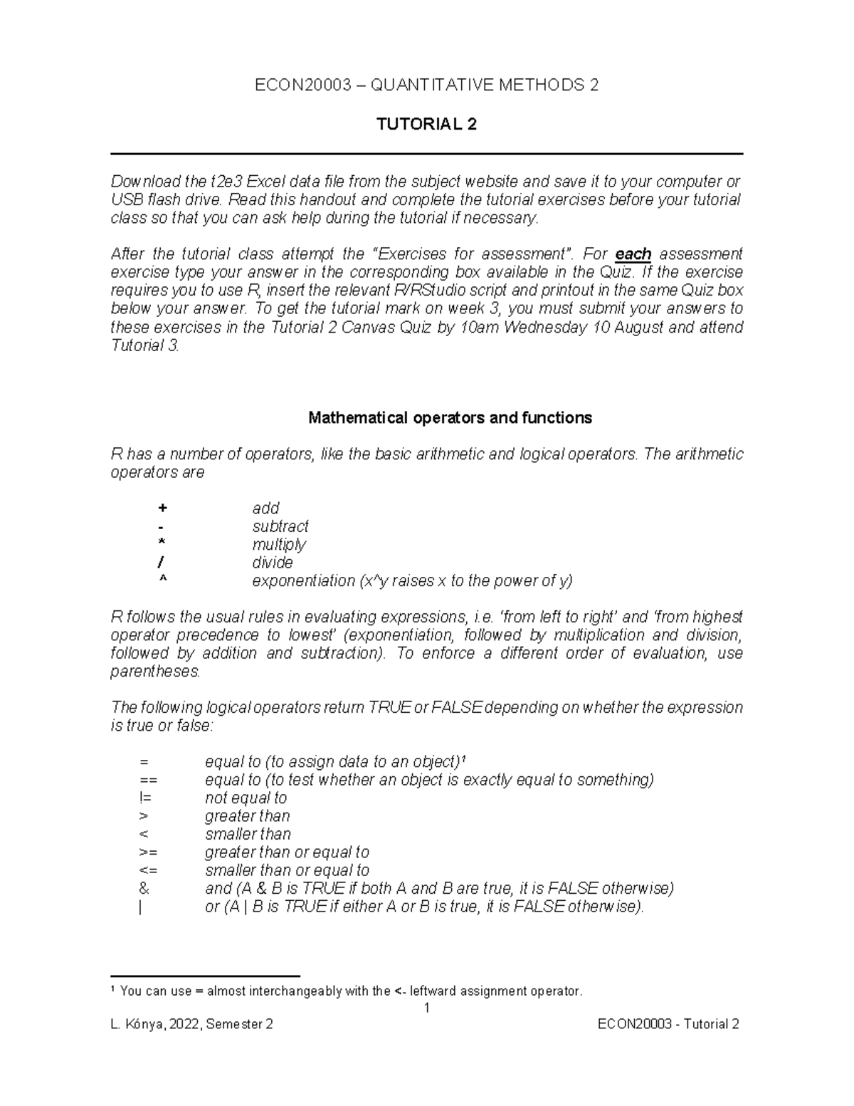 Tutorial 2 - .... - 1 ECON20003 ñ QUANTITATIVE METHODS 2 TUTORIAL 2 Download the t2e3 Excel data ...