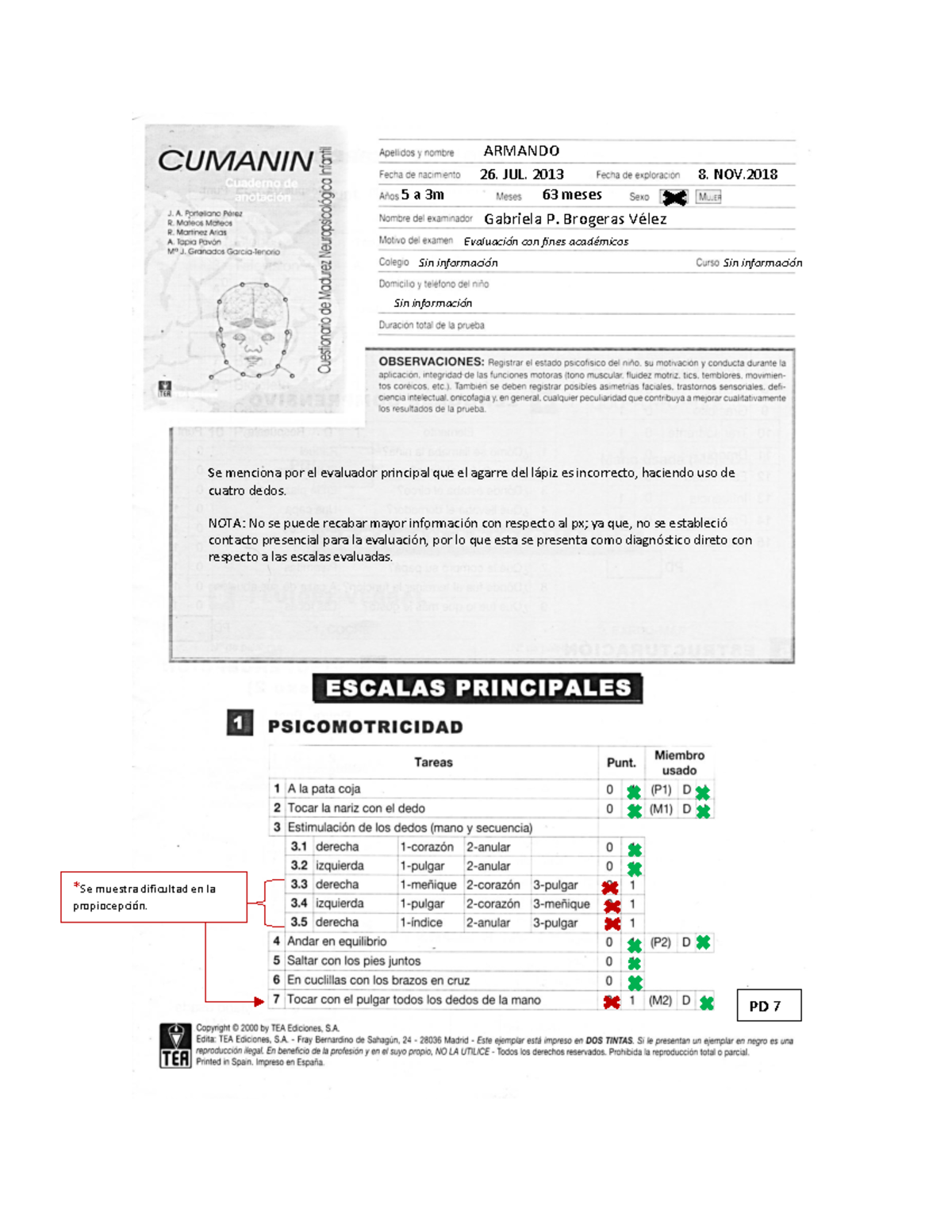 Protocolo Cumanin - ARMANDO PD 7 JUL. 2013 8. NOV. 5 a 3m 63 meses Gabriela P. Brogeras Vélez ...