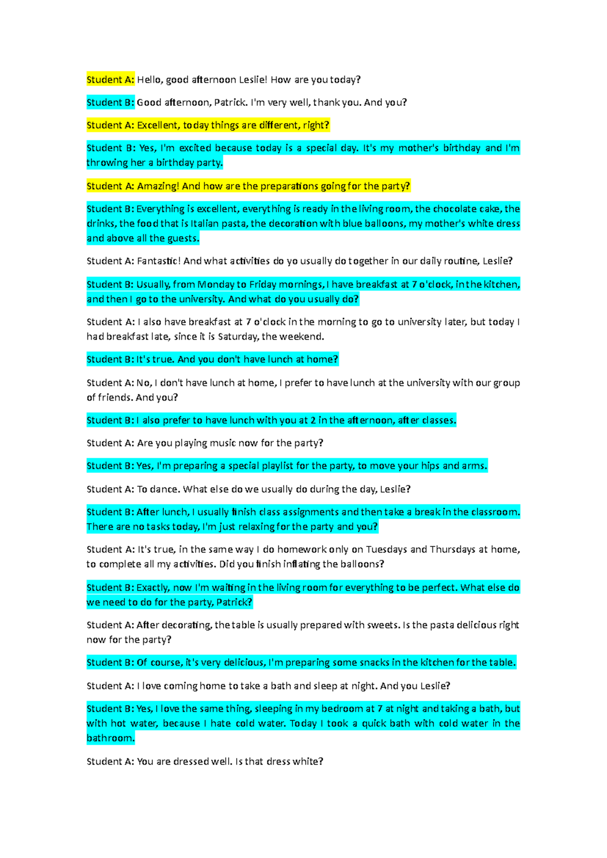 Dialogo week 5 - VERD - TA1 - Student A: Hello, good afternoon Leslie ...