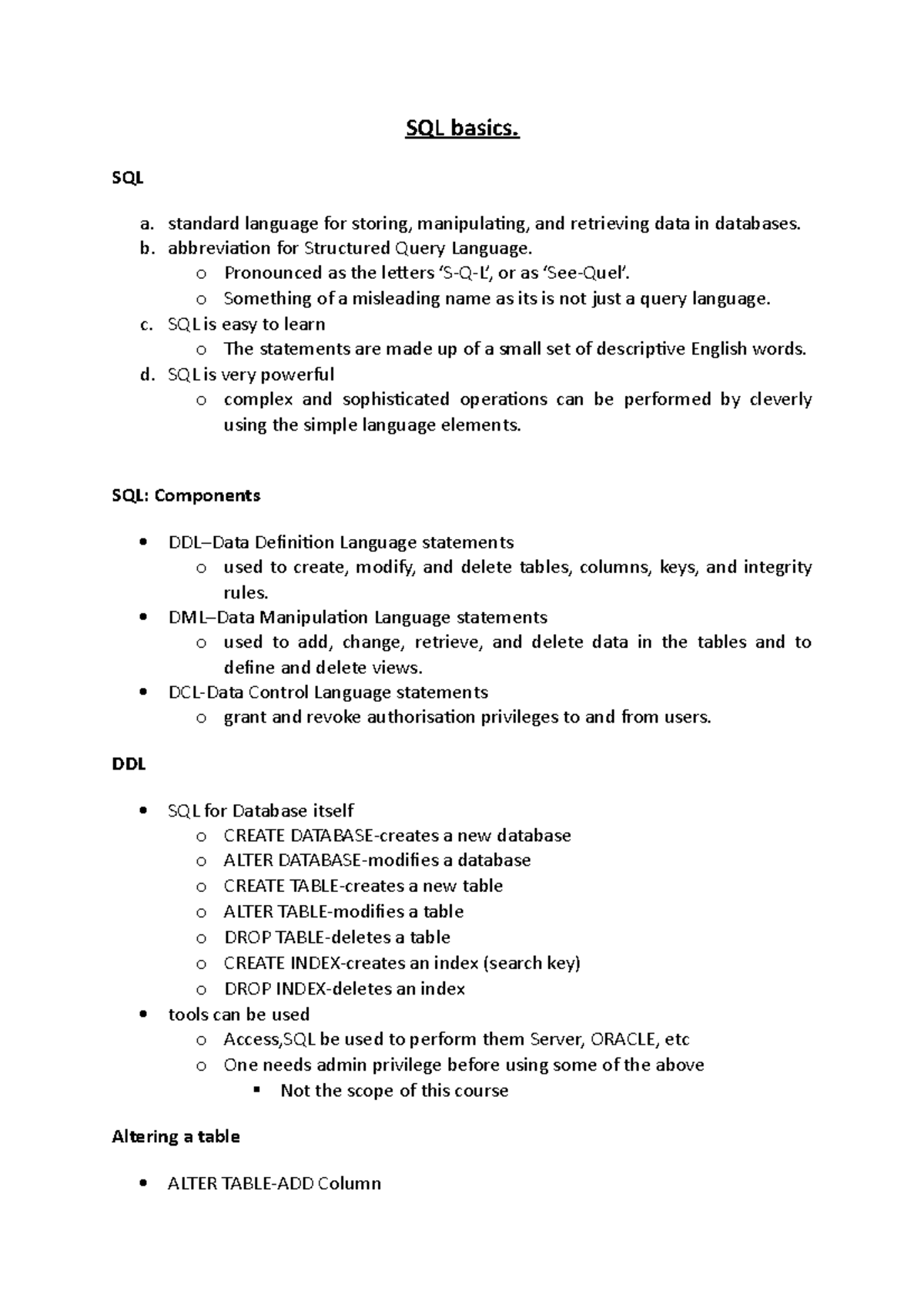 SQL basics - SQL a. standard language for storing, manipulating, and retrieving data in ...