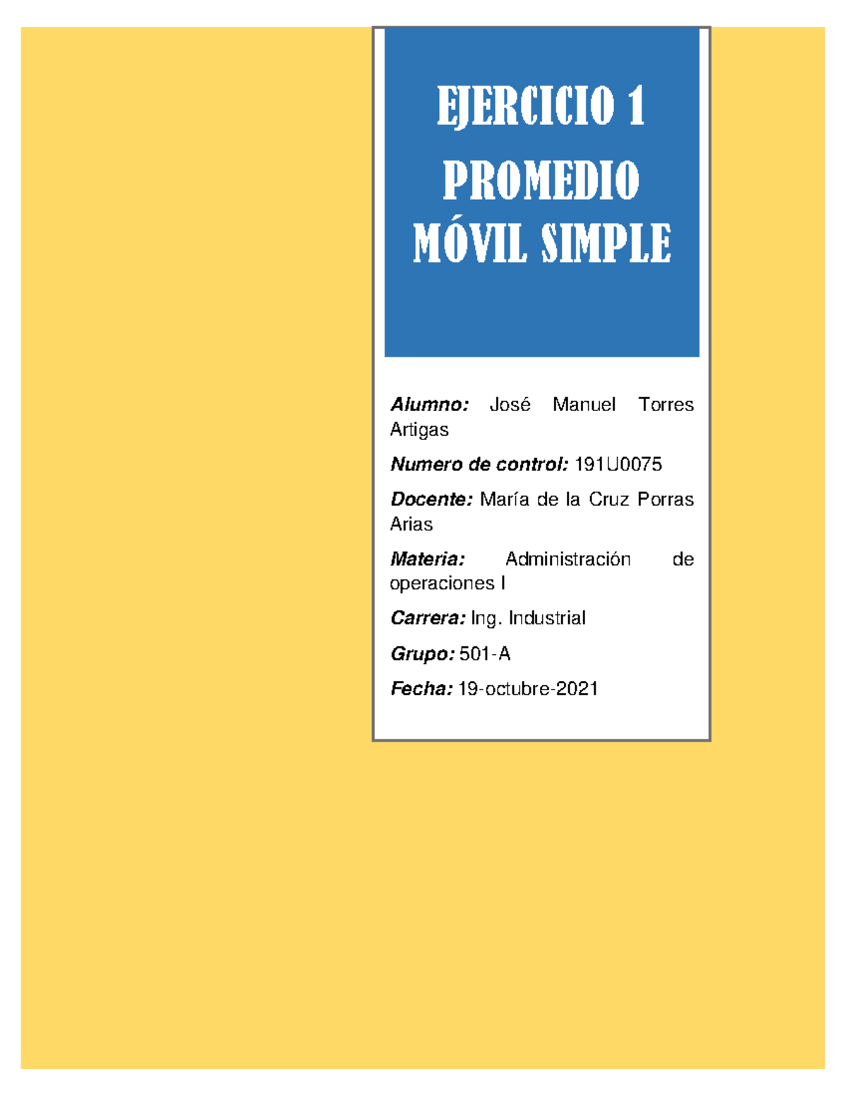 Ejercicio 1 Promedio Móvil Simple aplicando formulas y tablas - Alumno ...