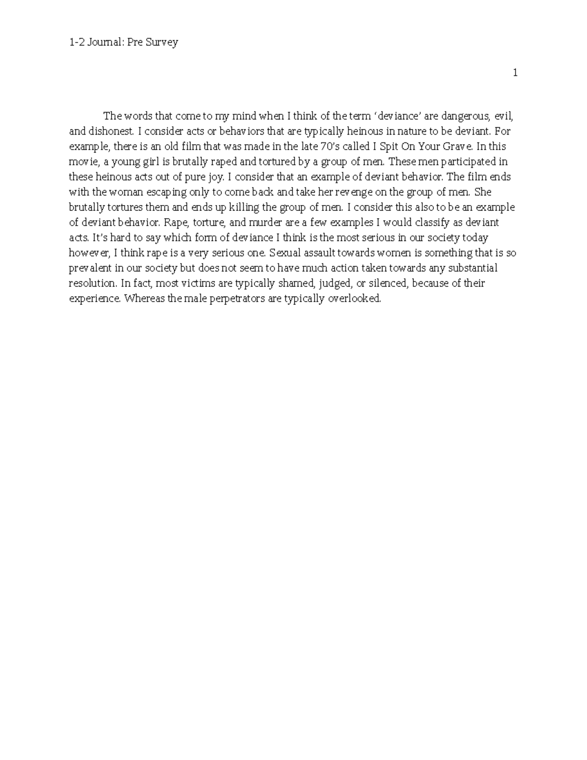 1-2 Journal - I consider acts or behaviors that are typically heinous ...