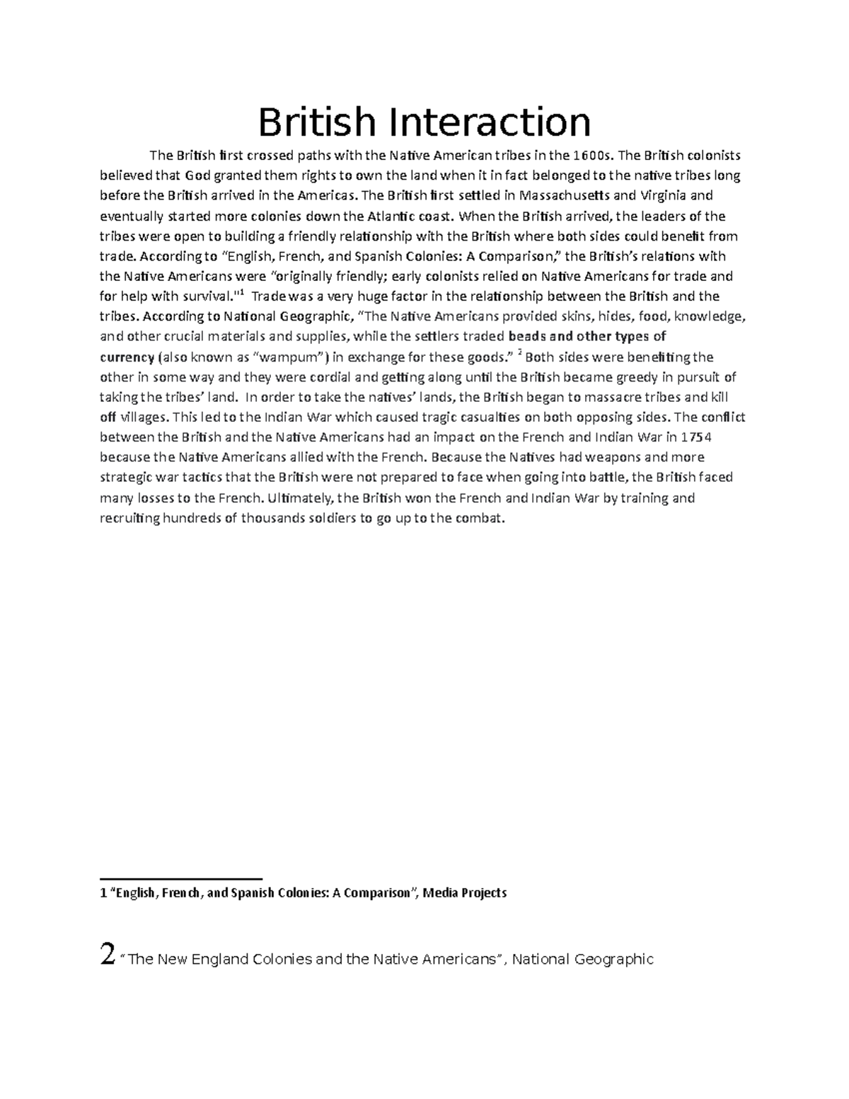 British v Natives - British Interaction The British first crossed paths ...