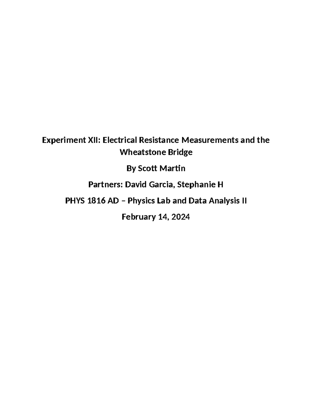 Lab 12 - Postlab - Experiment XII: Electrical Resistance Measurements and the Wheatstone Bridge ...
