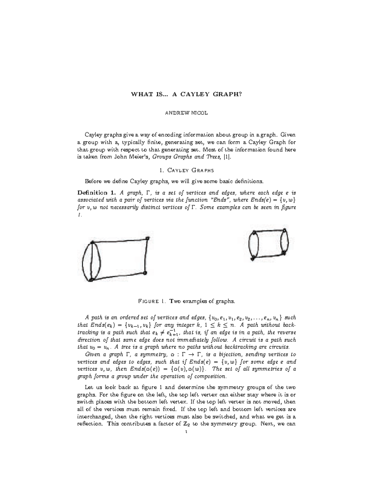 Cayley - WHAT IS... A CAYLEY GRAPH? ANDREW NICOL Cayley graphs give a ...