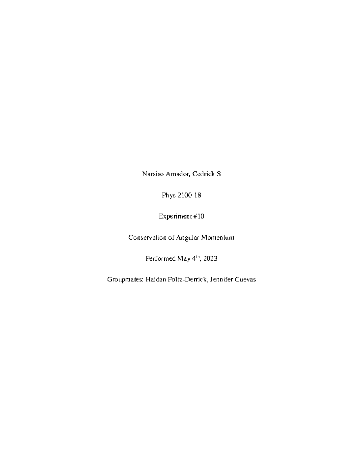 Experiment 10 done - Narsiso Amador, Cedrick S Phys 2100- 18 Experiment ...