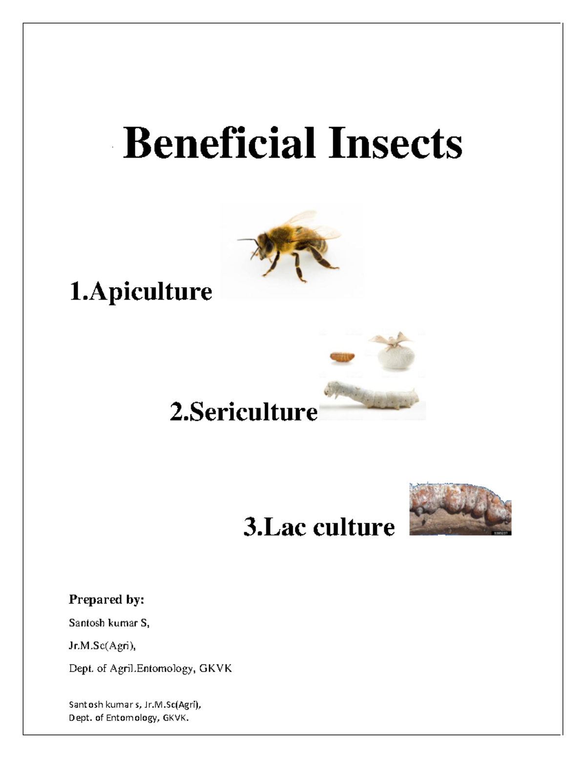 Beneficial insect - Santosh kumar s, Jr.M(Agri), Beneficial Insects 1 2 ...