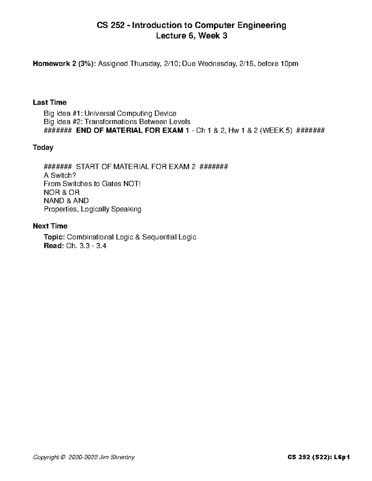 Outline L 6w3 - N/A - CS 252 - Introduction to Computer Engineering Lecture 6, Week 3 Homework 2 ...