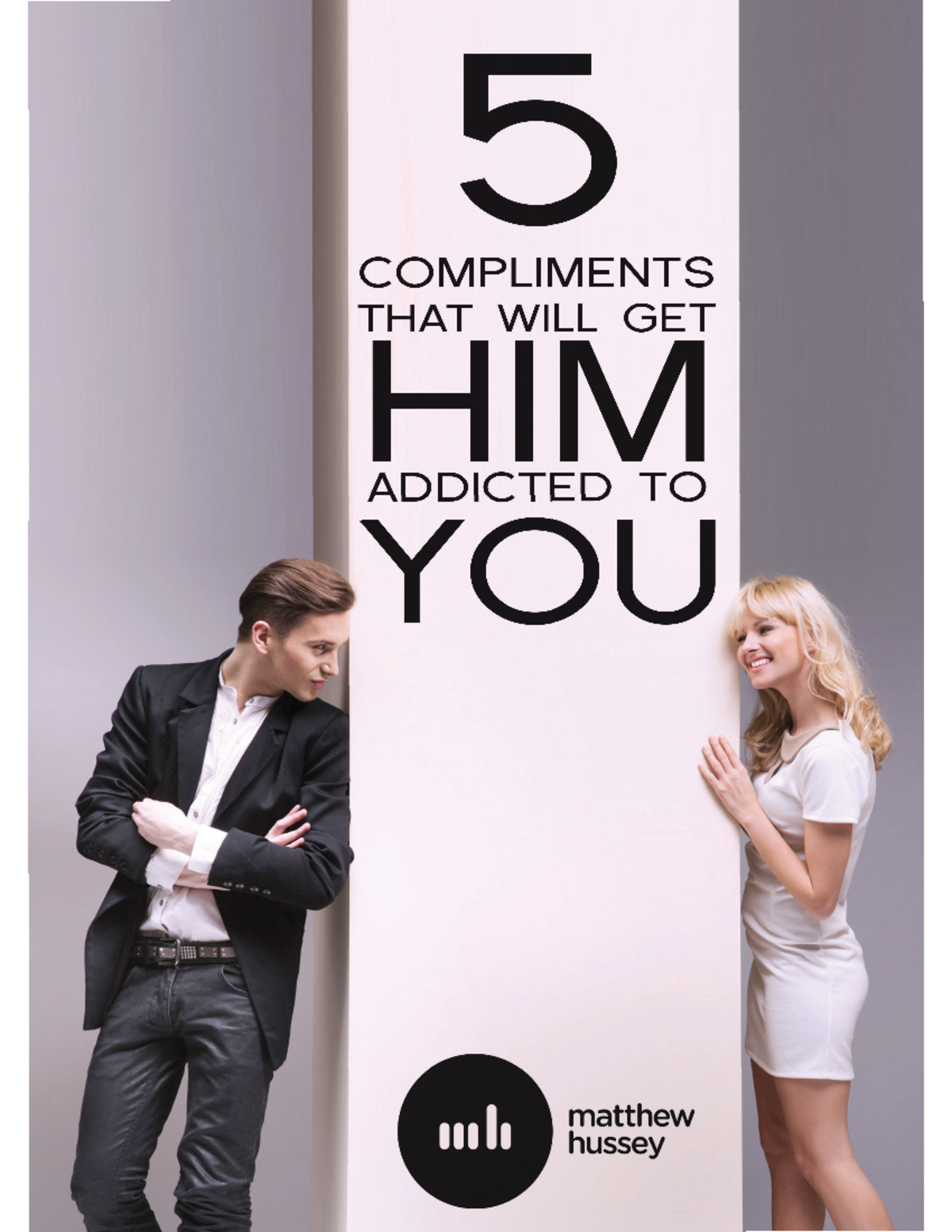 5-Compliments-Guide - 5-Compliments-Guide - 5 Compliments That Will Get Him Addicted To You Ever ...