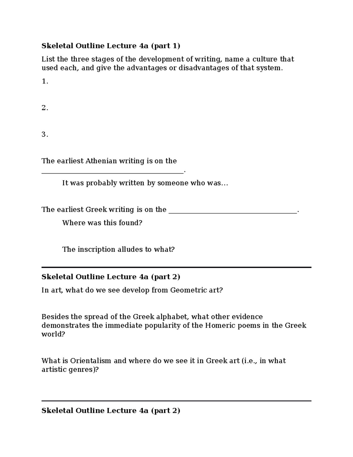 Skeletal Outline Lecture 4a - 1. 2. 3. The earliest Athenian writing is ...