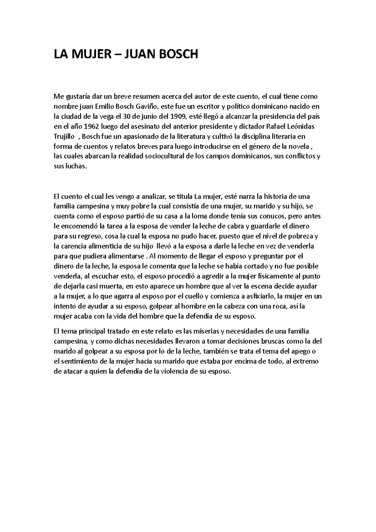 Analisis de el cuento LA MUJER - LA MUJER – JUAN BOSCH Me gustaría dar un breve resumen acerca ...
