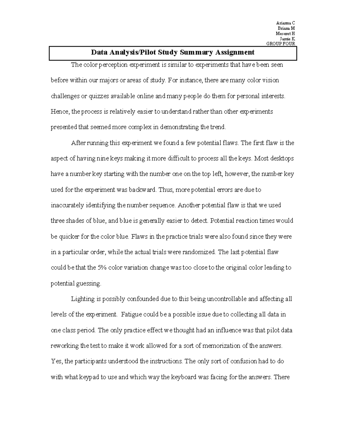 Pilot 2 - Psychology assignment help - Arianna CBriana M Meseret HJamie K GROUP FOUR Data - Studocu
