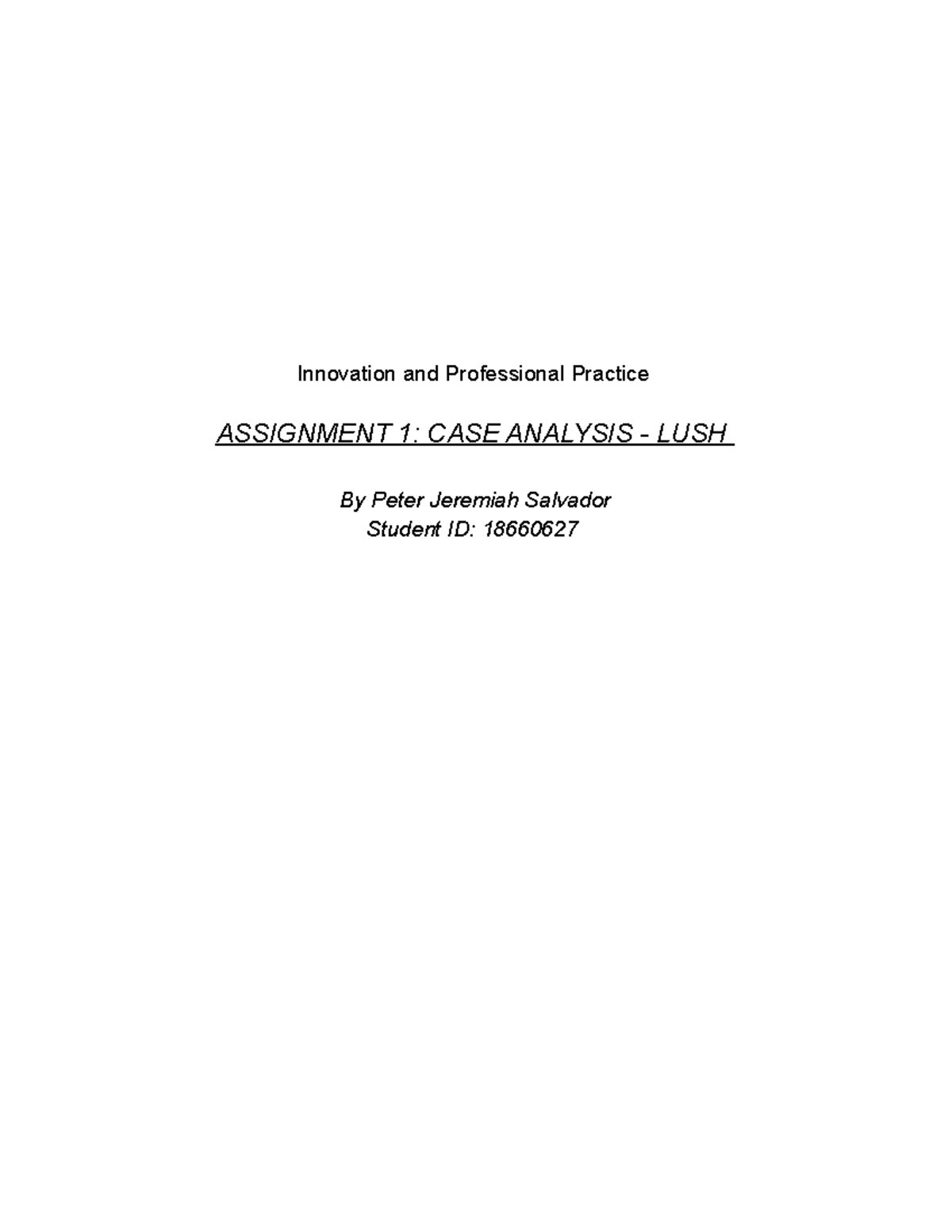 Assignment 1 Case Analysis - Lush - Innovation and Professional ...