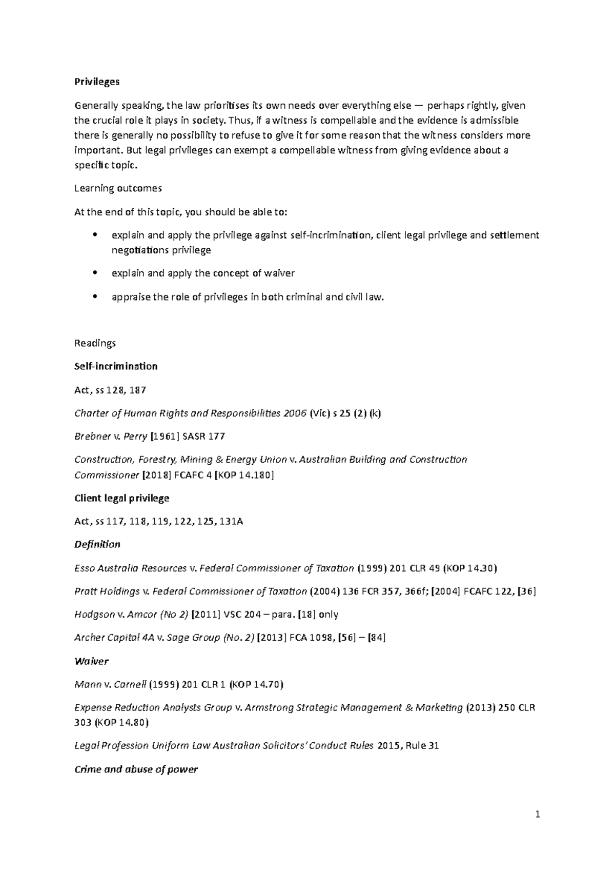 Privileges tutorial notes - Privileges Generally speaking, the law ...